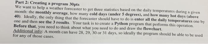 Solved Part 2: Creating a program 30pts We want to help a | Chegg.com