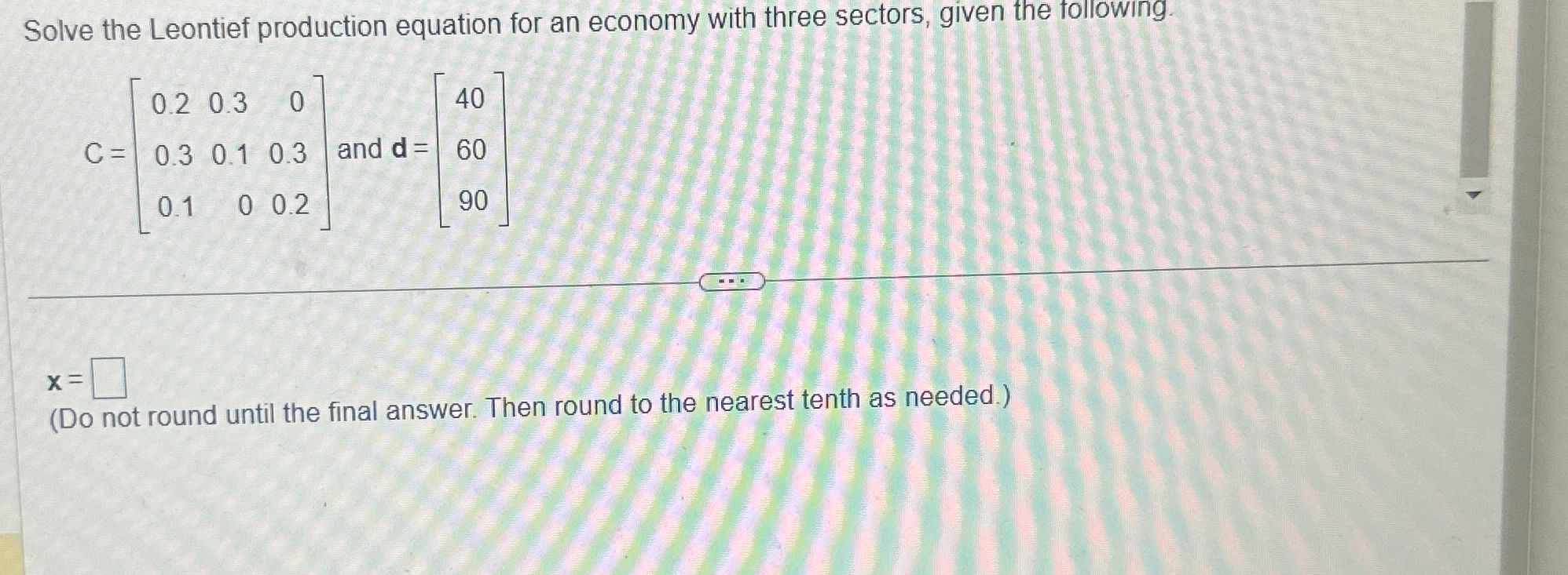 Solved Solve the Leontief production equation for an economy | Chegg.com