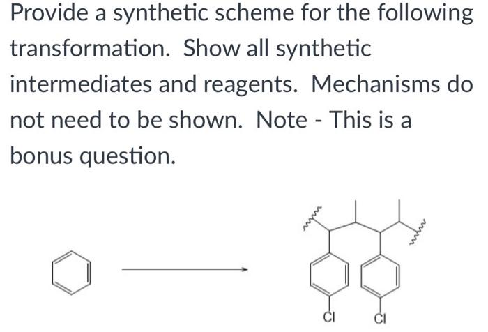 Solved Provide a synthetic scheme for the following | Chegg.com