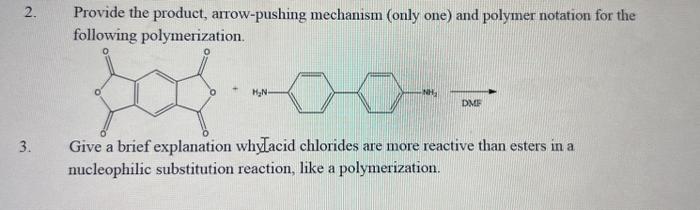 Solved 2. Provide the product, arrow-pushing mechanism (only | Chegg.com