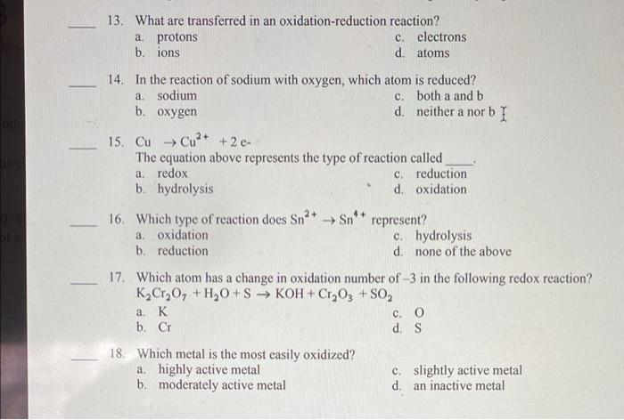 Solved 13. What are transferred in an oxidation-reduction | Chegg.com