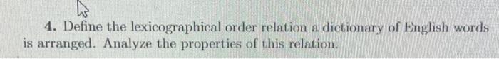 Solved 4 Define The Lexicographical Order Relation A