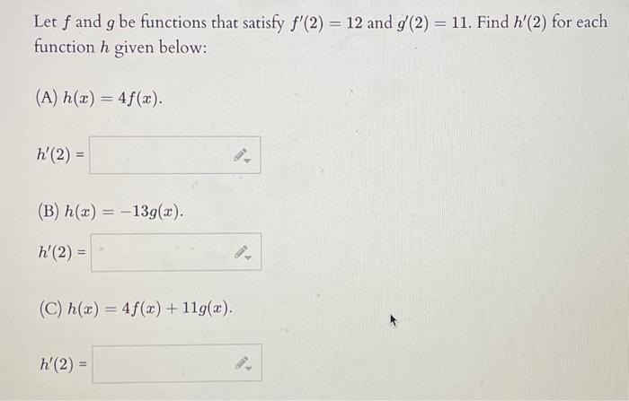 Solved Let f and g be functions that satisfy f′(2)=12 and | Chegg.com