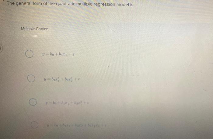 Solved The general form of the quadratic multiple regression | Chegg.com