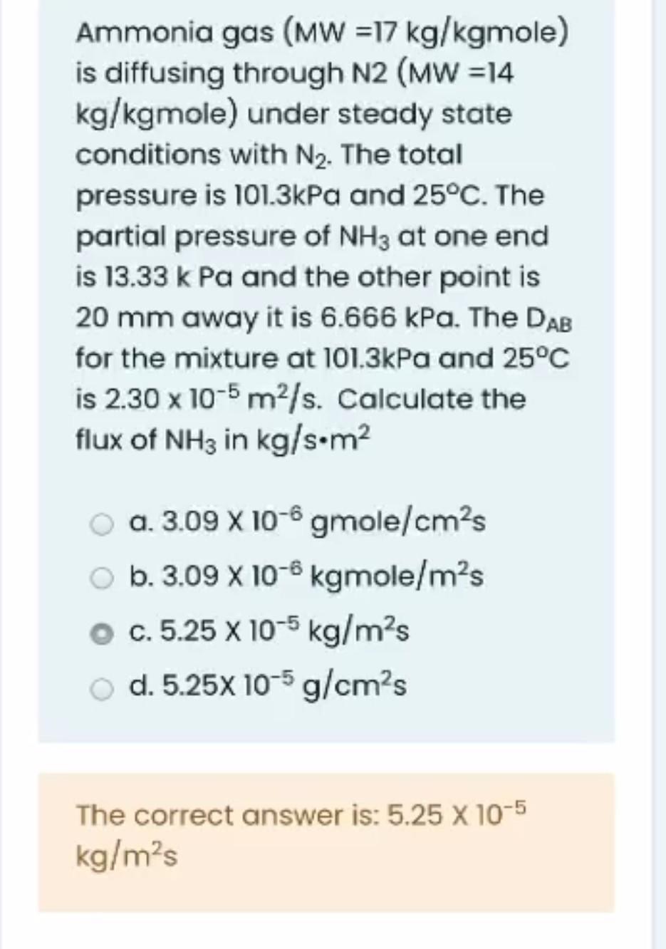 Solved Ammonia gas (MW =17 kg/kgmole) is diffusing through | Chegg.com
