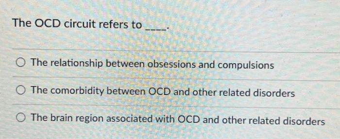 Solved The OCD circuit refers to The relationship between | Chegg.com