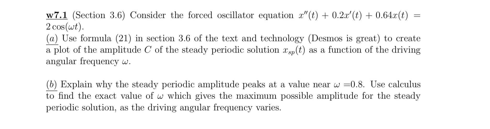 Solved w7.1 (Section 3.6) ﻿Consider the forced oscillator | Chegg.com