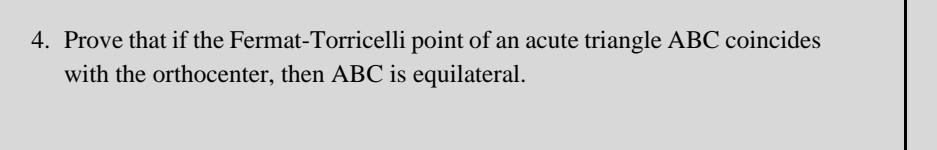 Solved 4. Prove that if the Fermat-Torricelli point of an | Chegg.com