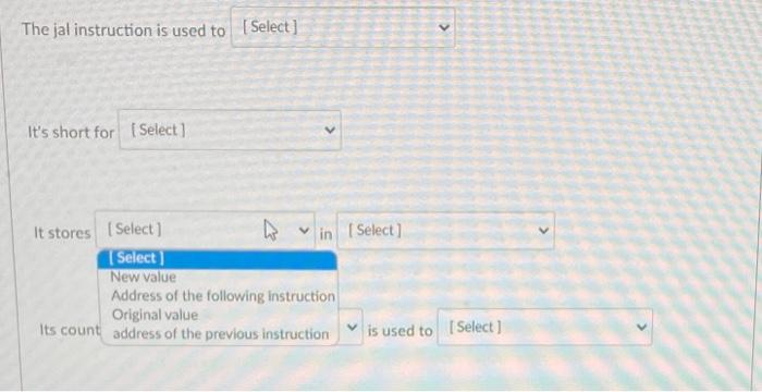 Solved The jal instruction is used to It's short for It | Chegg.com