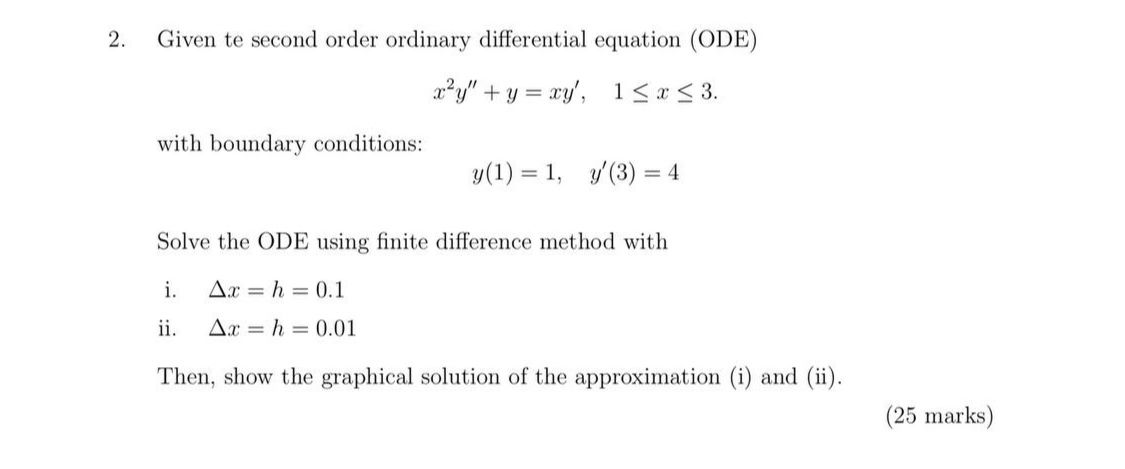 Solved Given te second order ordinary differential equation | Chegg.com