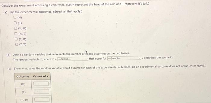 Solved Consider the experiment of tossing a coin twice. (Let | Chegg.com