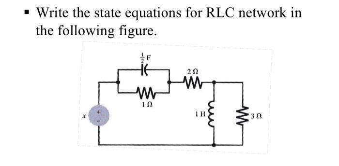 Solved Write the state equations for RLC network in the | Chegg.com