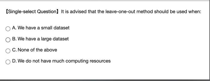 Solved (Single-select Question) It is advised that the | Chegg.com