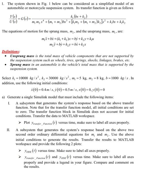 Solved 1. The system shown in Fig. 1 below can be considered | Chegg.com