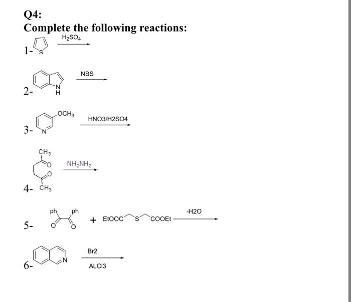 Solved Q4: Complete the following reactions: H2SO4 1-S NBS | Chegg.com