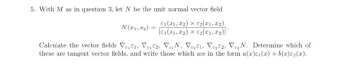 5. With M as in question 3, let N be the unit normal | Chegg.com