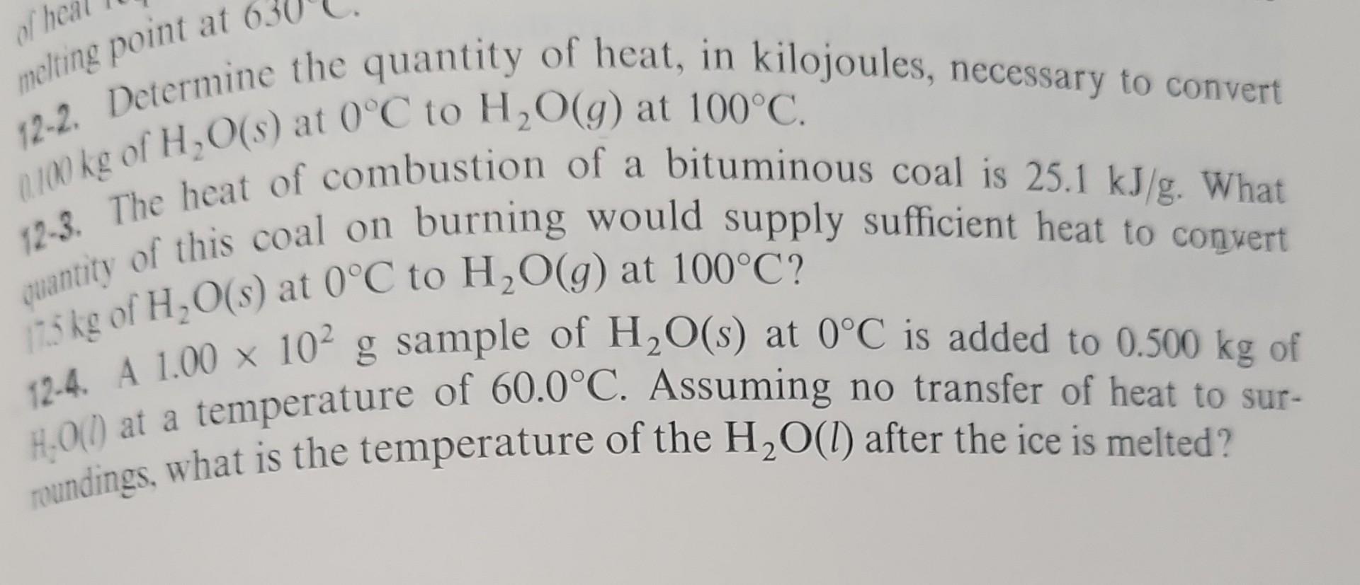 Solved 22- Determine the quantity of heat, in kilojoules, | Chegg.com