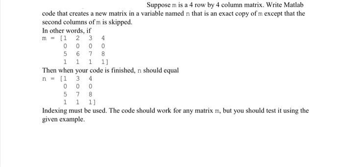 Solved Suppose M Is A 4 Row By 4 Column Matrix Write Matlab 2411