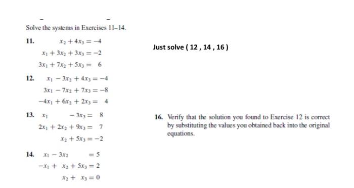 Solved Just solve ( 12, 14, 16) Solve the systems in | Chegg.com