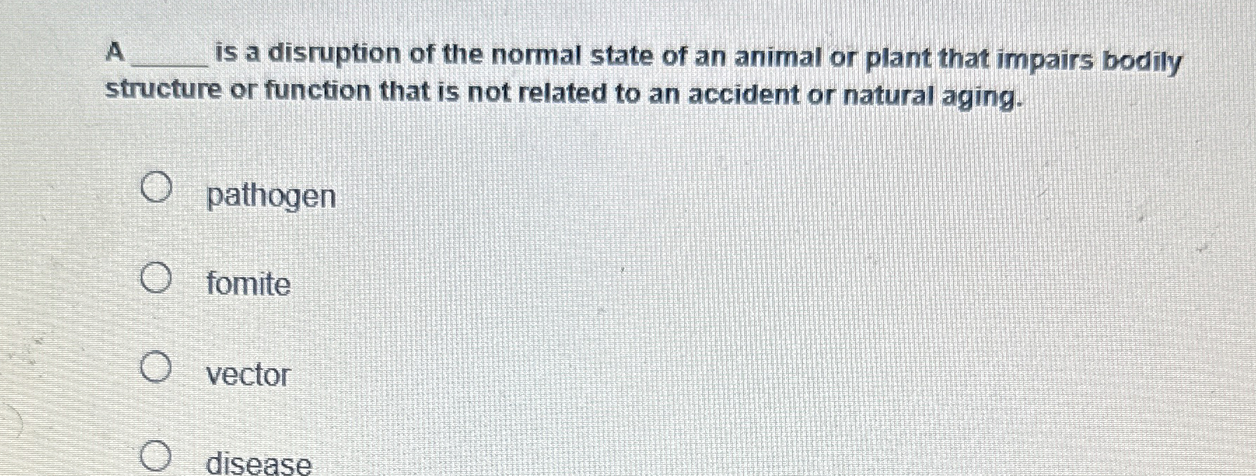 Solved A q, ﻿is a disruption of the normal state of an | Chegg.com