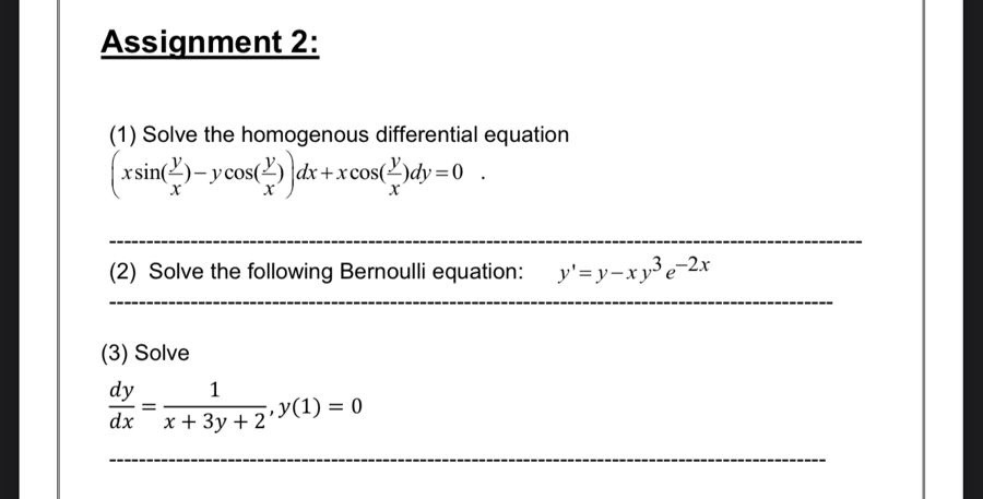 Solved Assignment 2:(1) ﻿Solve the homogenous differential | Chegg.com