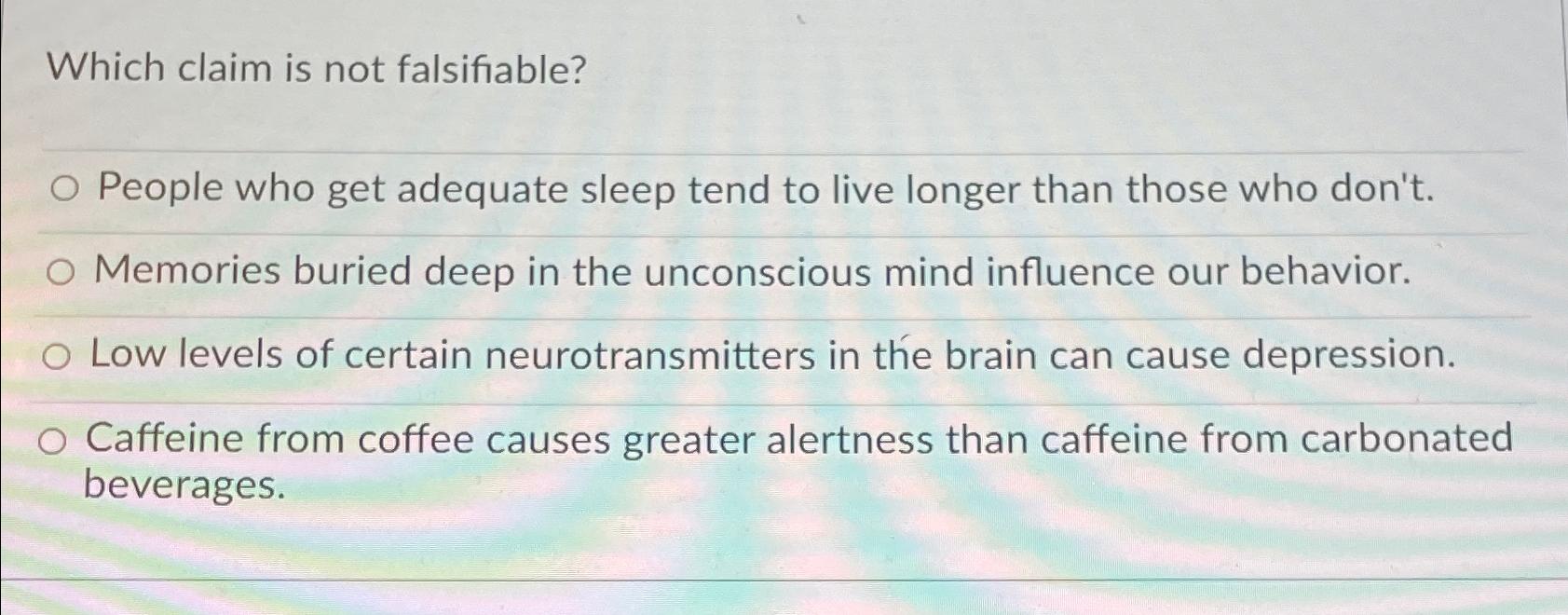 Solved Which claim is not falsifiable?People who get | Chegg.com