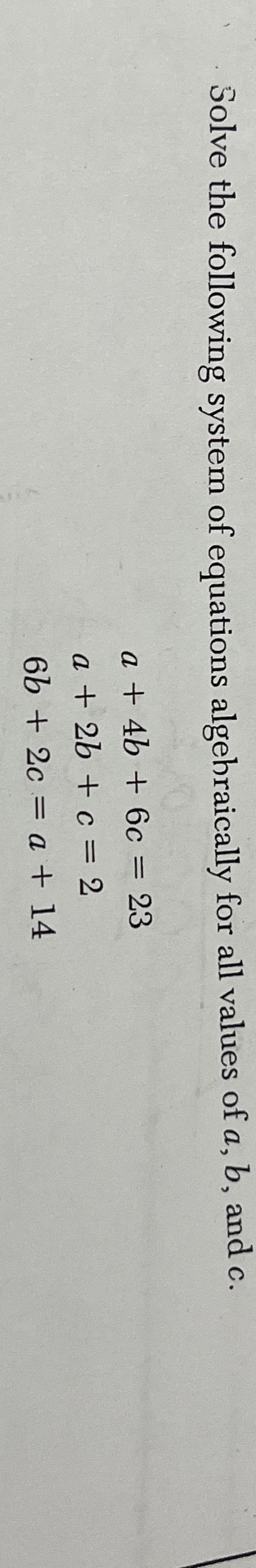 Solved Solve the following system of equations algebraically | Chegg.com