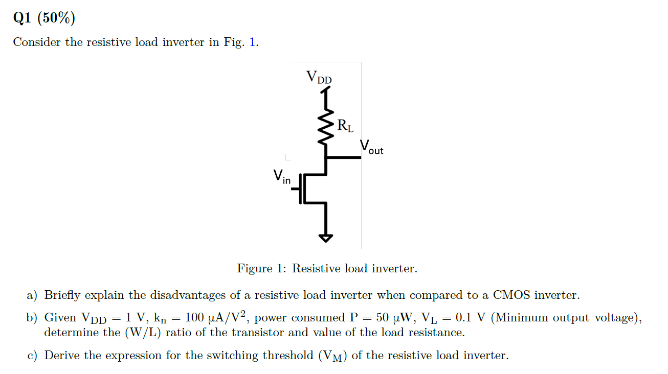 Q1 (50%) ﻿Consider the resistive load inverter in | Chegg.com