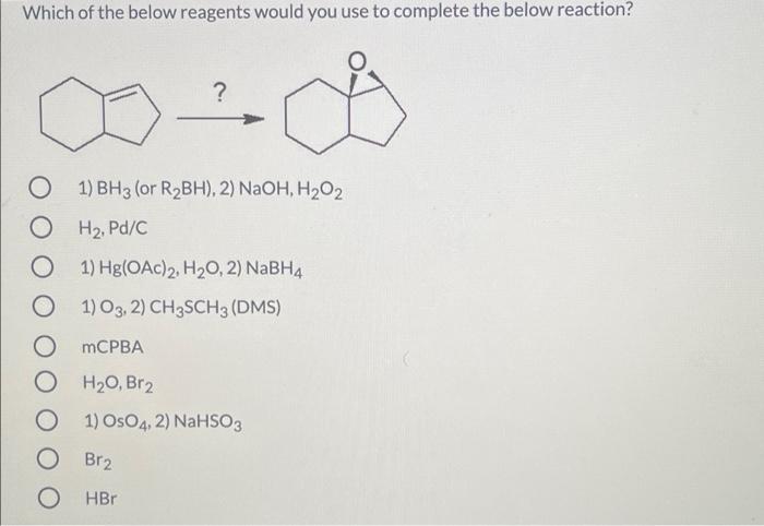 Solved Which of the below reagents would you use to complete | Chegg.com