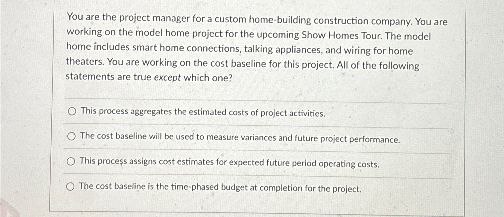 Solved You are the project manager for a custom | Chegg.com
