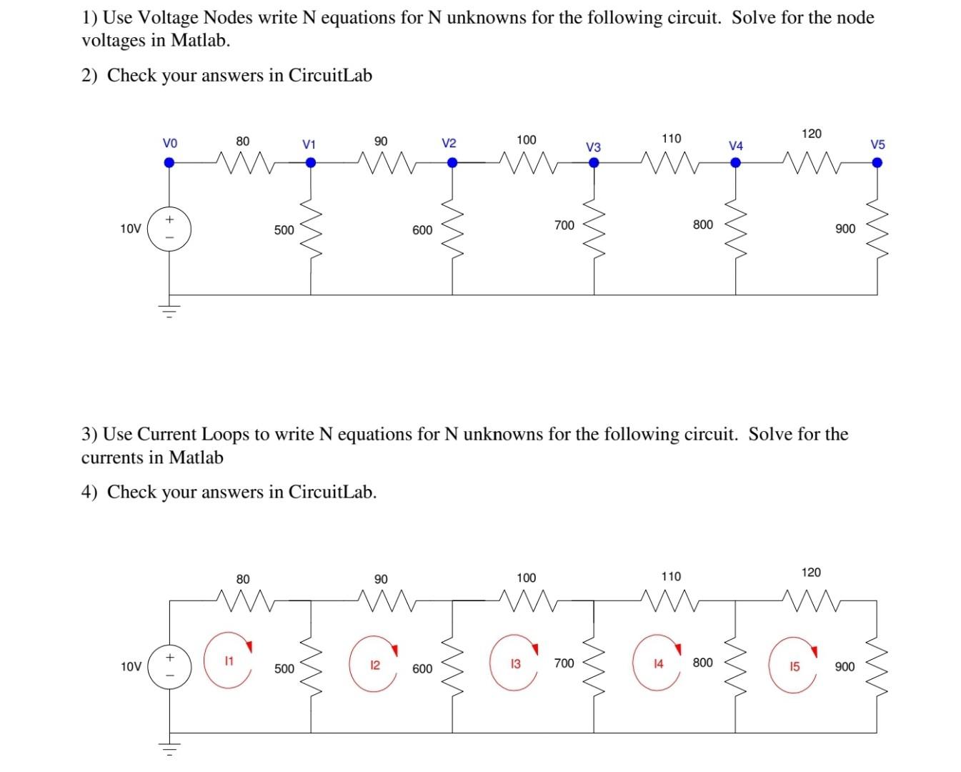 Solved 1) Use Voltage Nodes write N equations for N unknowns | Chegg.com