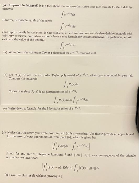 Solved (An Impossible Integral) It is a fact about the | Chegg.com