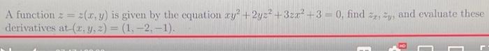 Solved A function z=z(x,y) is given by the equation | Chegg.com
