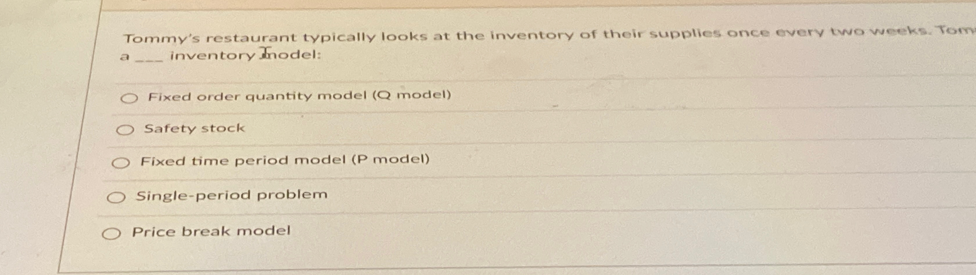 Solved Tommy's restaurant typically looks at the inventory | Chegg.com