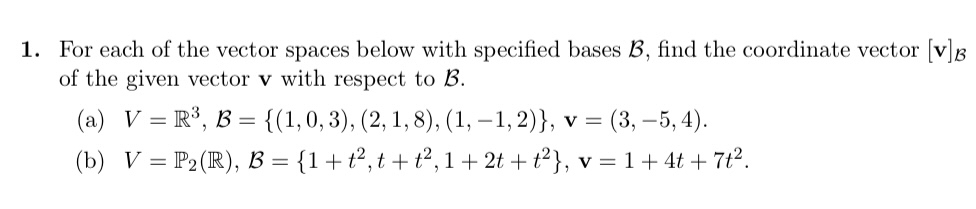 Solved For each of the vector spaces below with specified | Chegg.com