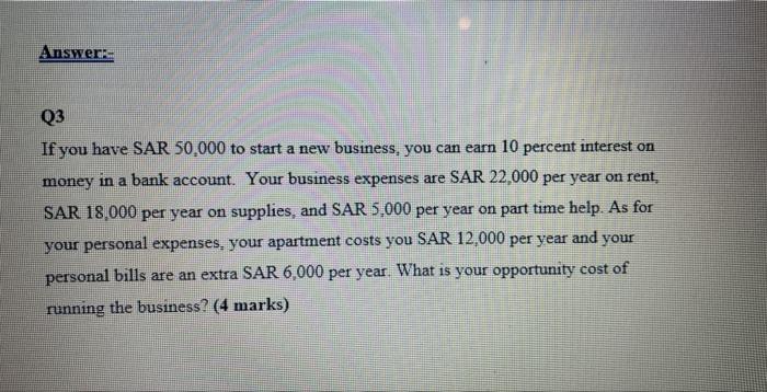 Solved Q3 If you have SAR 50,000 to start a new business, | Chegg.com