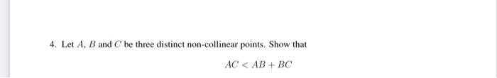Solved 4. Let A. B and C be three distinct non-collinear | Chegg.com