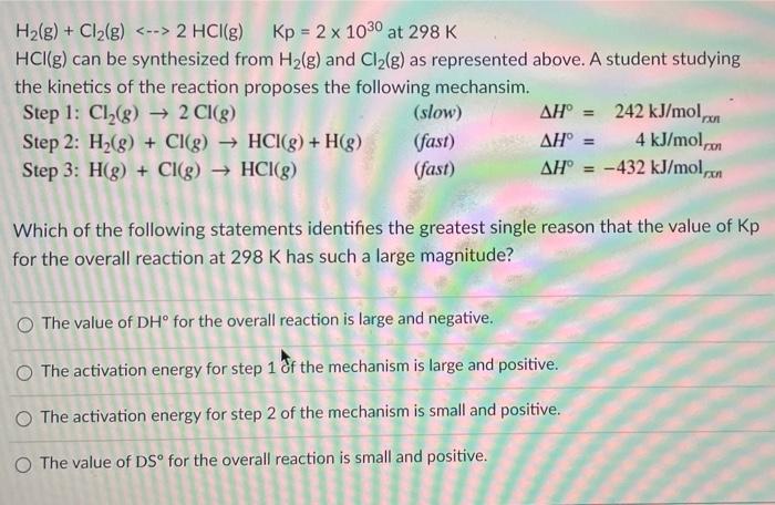 Solved H2(g) + Cl2(g) 2 HCl(g) Kp = 2 x 1030 at 298 K | Chegg.com