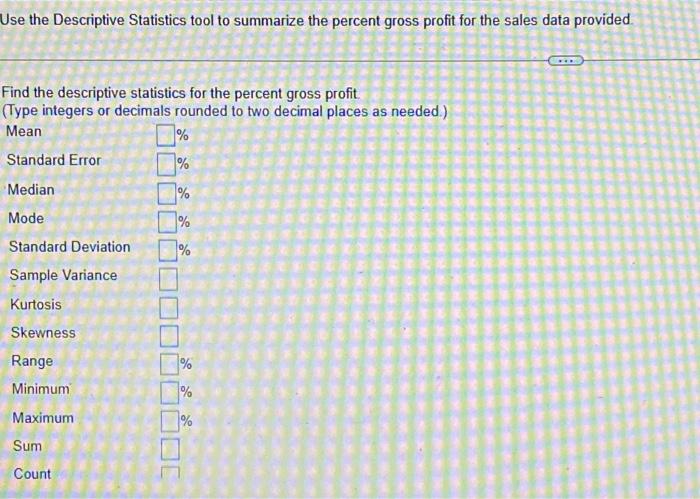 Solved Use the Descriptive Statistics tool to summarize the | Chegg.com