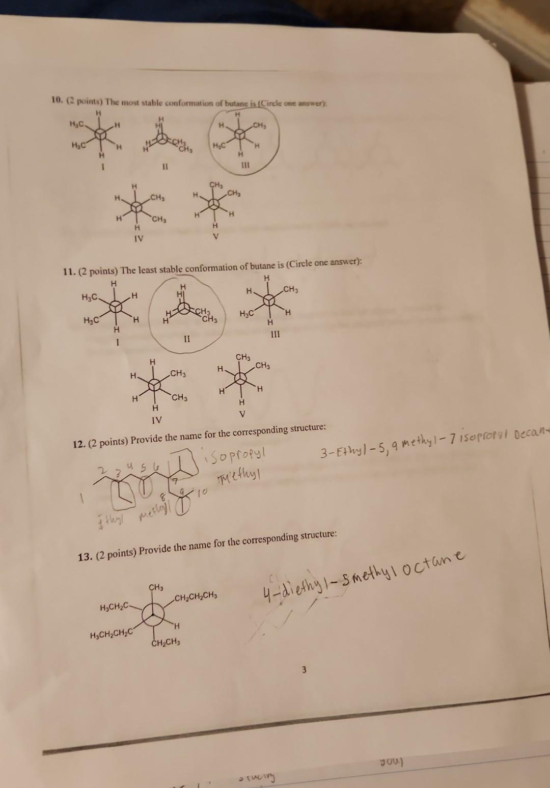 Solved 10. (2 points) The most stable conformation of butane | Chegg.com Solved 10. (2 points) The most stable conformation of butane | Chegg.com