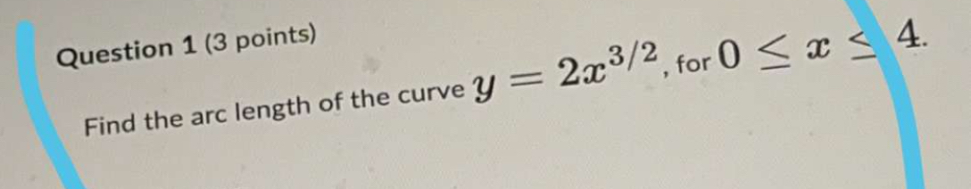 Solved Question 1 (3 ﻿points)Find the arc length of the | Chegg.com