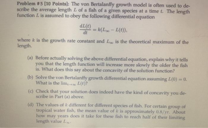Solved Problem #5 [10 Points]: The von Bertalanffy growth | Chegg.com