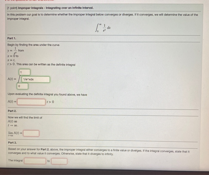 Solved (1 point) Improper Integrals - Integrating over an | Chegg.com