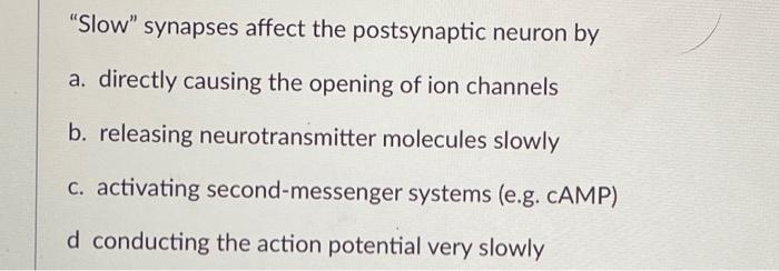 Solved Temporal summation occurs when a. two excitatory | Chegg.com