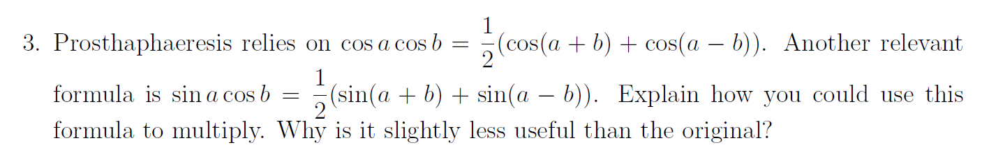 Solved Prosthaphaeresis relies on | Chegg.com