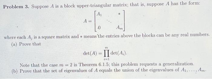 Solved A=⎣⎡A10⋱∗Am⎦⎤ re each Aj is a square matrix and * | Chegg.com