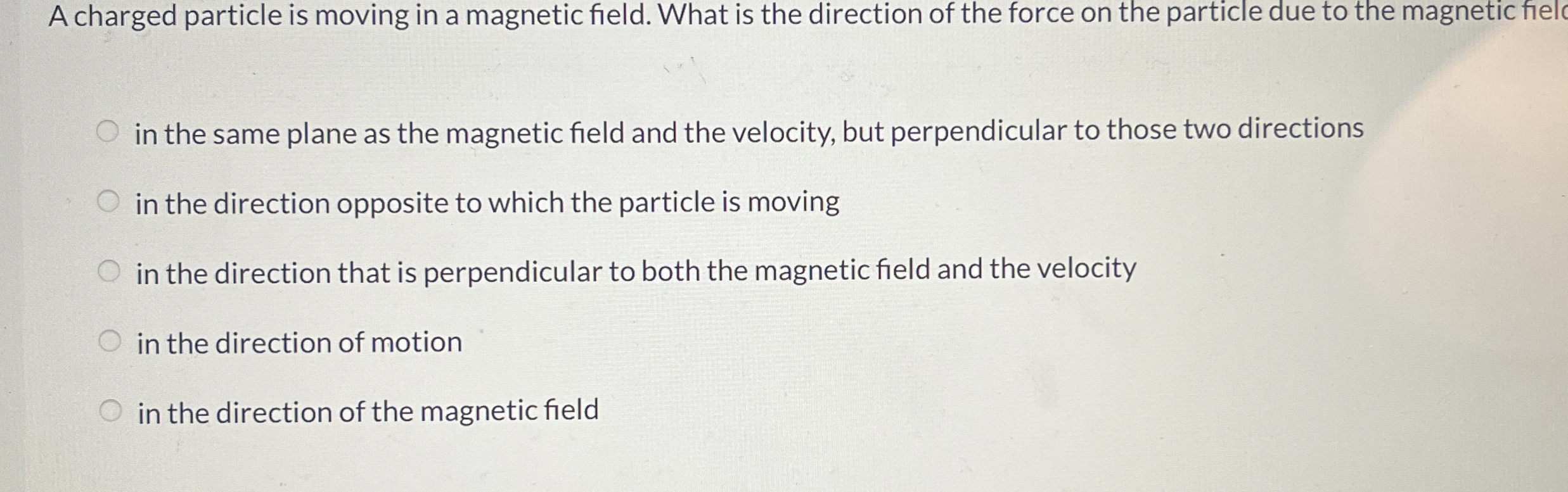 Solved A charged particle is moving in a magnetic field. | Chegg.com