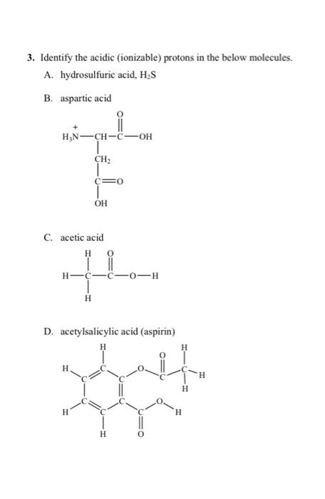 Solved 3. Identify the acidic (ionizable) protons in the | Chegg.com