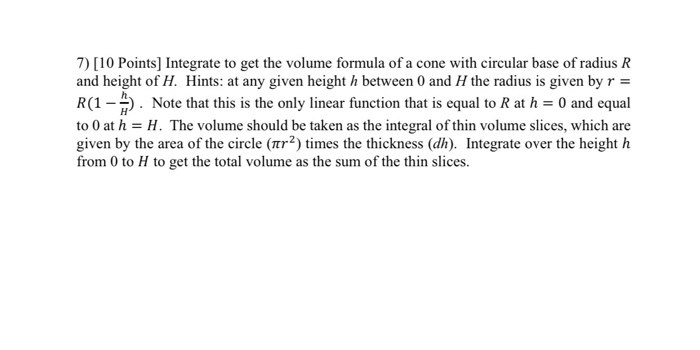 Solved 7) [10 Points) Integrate to get the volume formula of | Chegg.com
