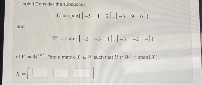 Solved (1 point) Consider the subspaces | Chegg.com